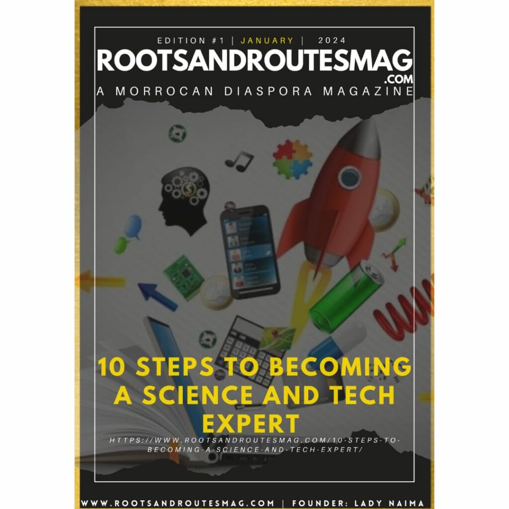 10 Steps to Becoming a Science and Tech Expert – www.rootsandroutesmag.com